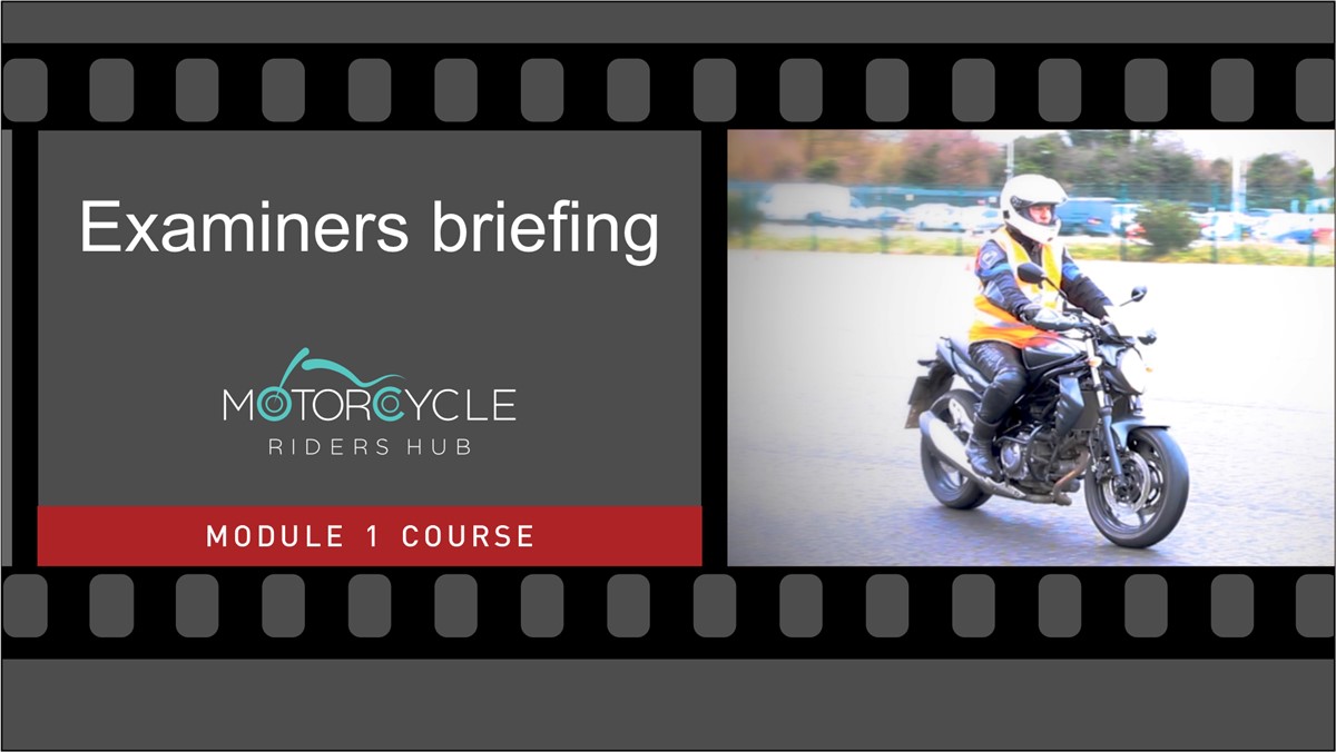 The Examiners Briefing - Motorcycle Riders Hub