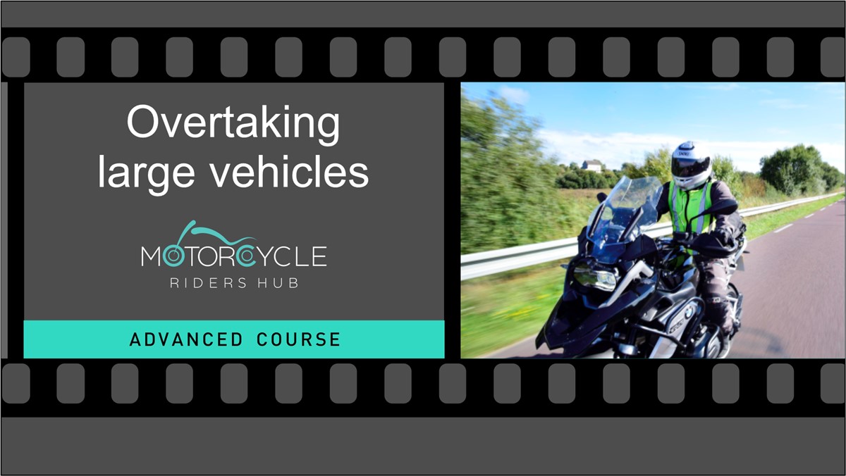 Overtaking Large Vehicles - Motorcycle Riders Hub