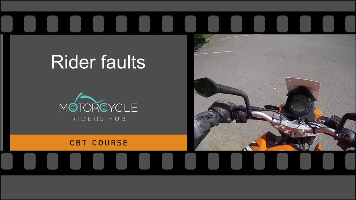 4. Riding Faults - Motorcycle Riders Hub